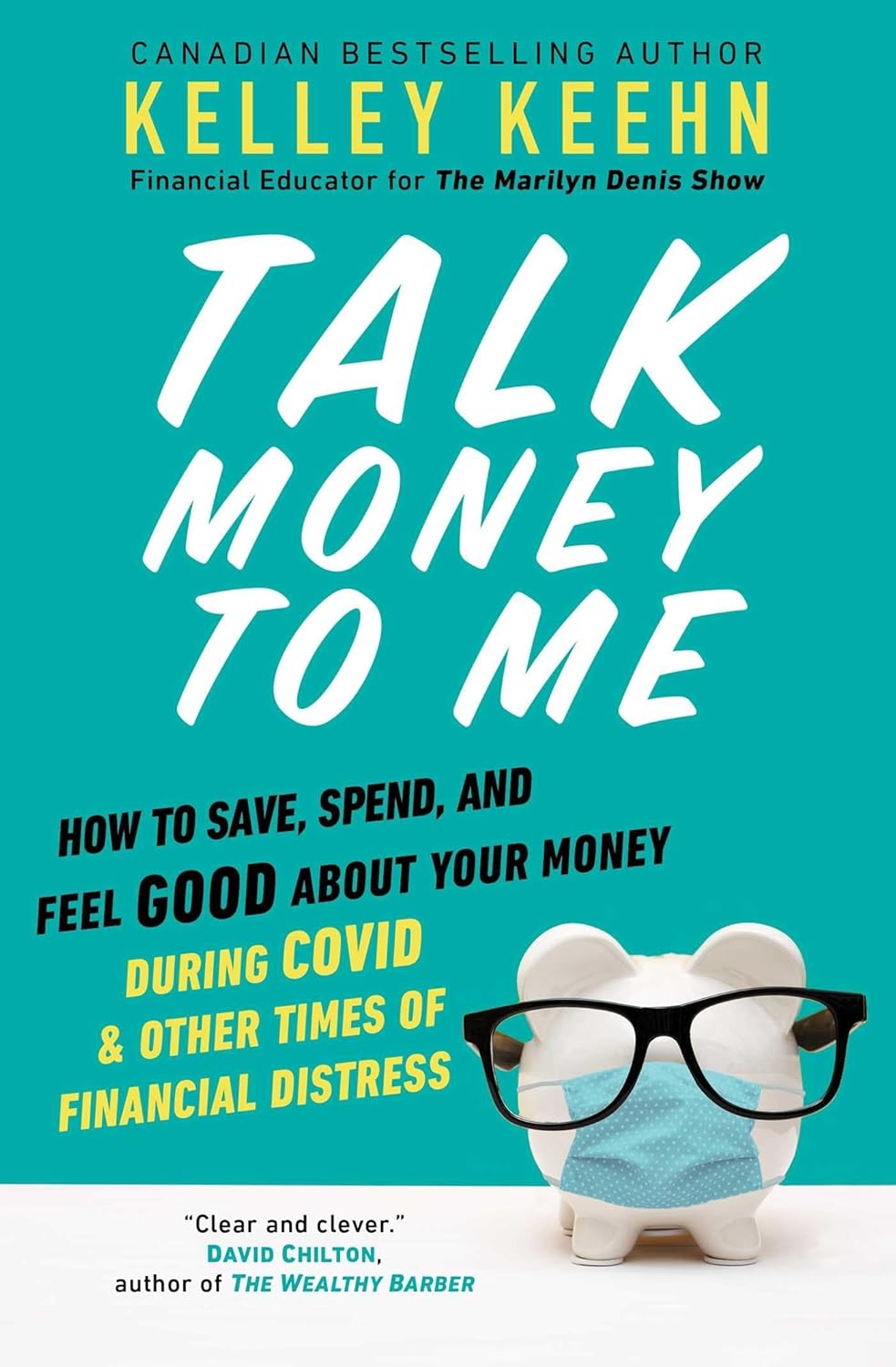 Talk Money to Me: Save Well, Spend Some, and Feel Good About Your Money ...