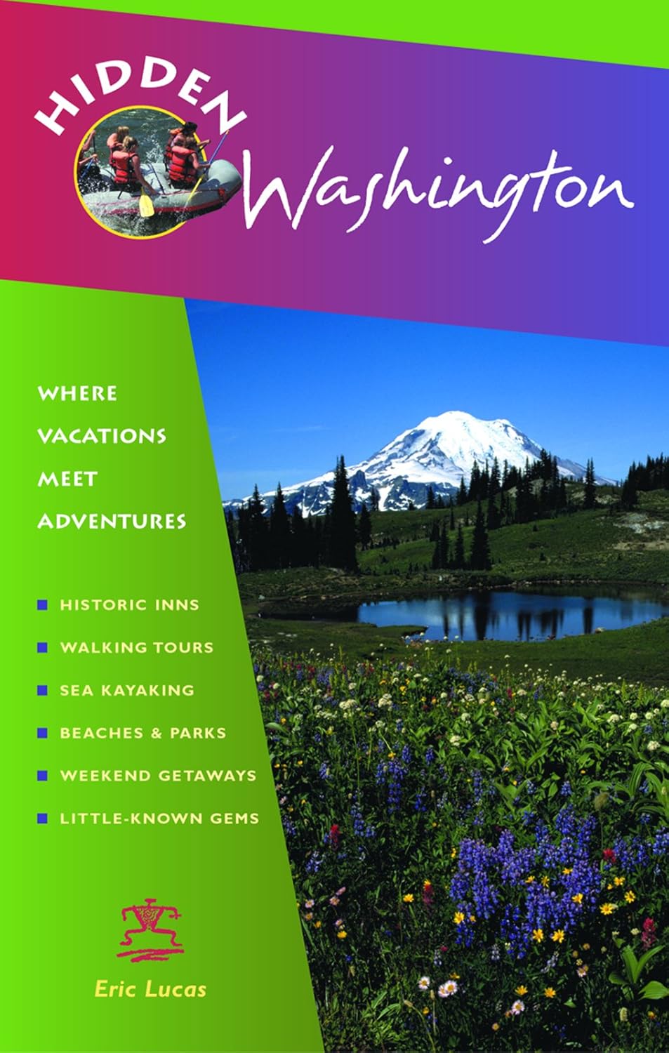Hidden Washington: Including Seattle, Puget Sound, San Juan Islands ...
