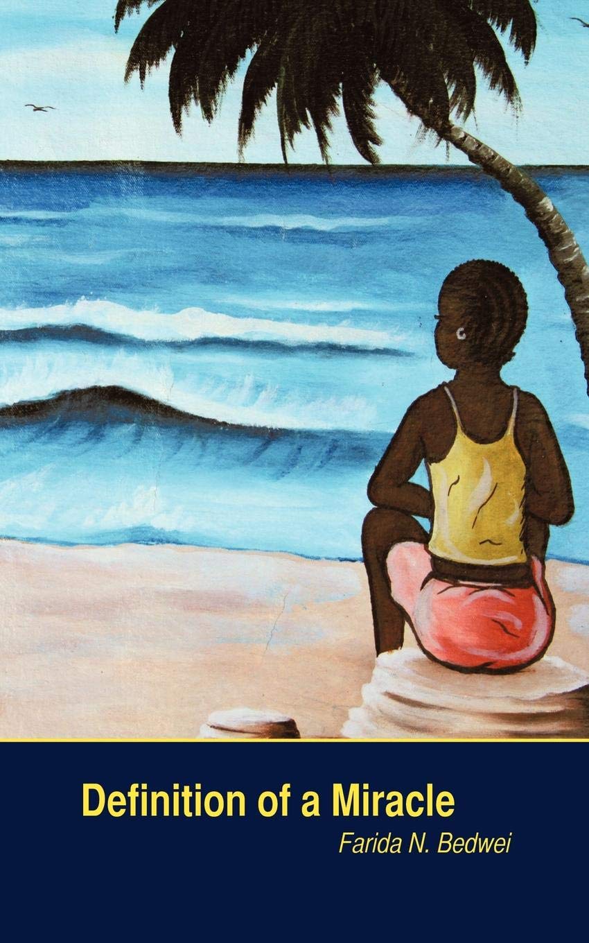 Definition of a Miracle: Bedwei, Farida N.: 9781450210751: Amazon.com ...