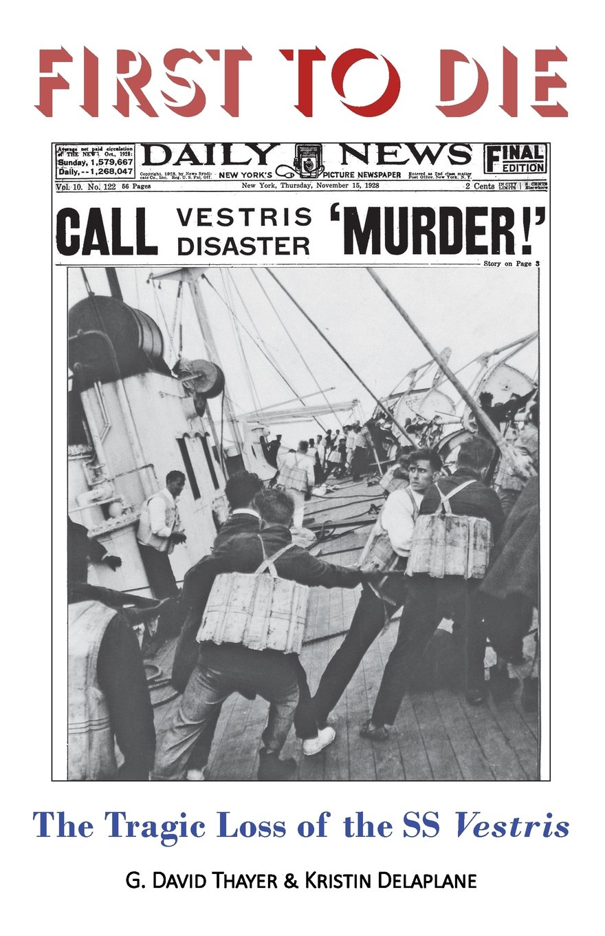Amazon.com: First to Die: The Tragic Loss of the SS Vestris ...