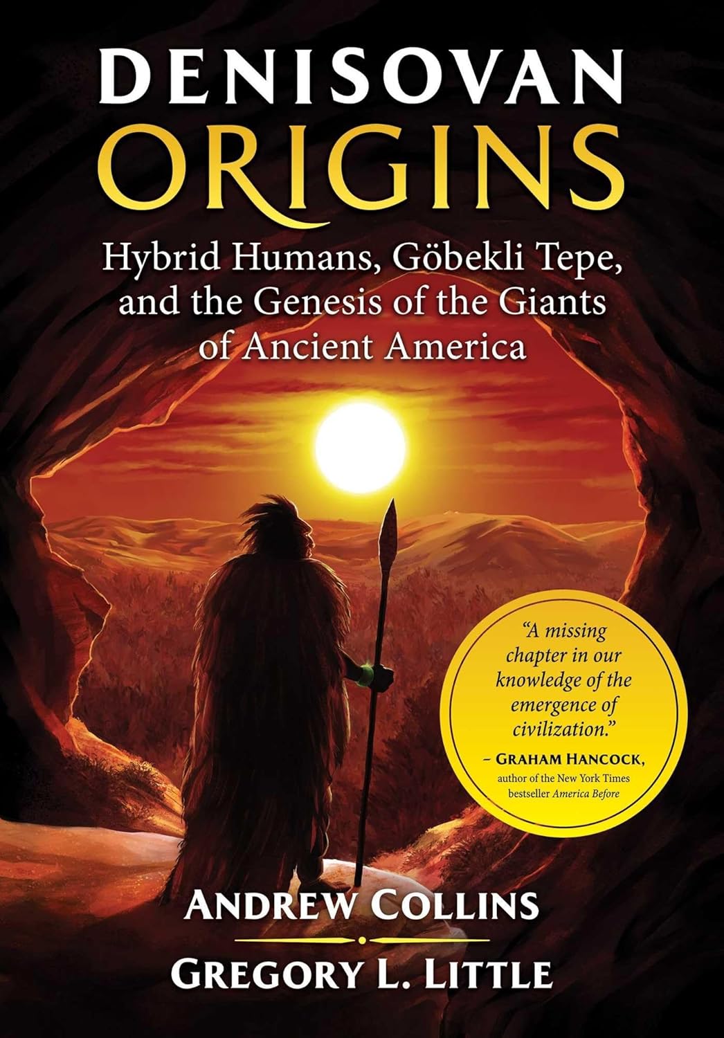 Denisovan Origins: Hybrid Humans, Göbekli Tepe, and the Genesis of the ...
