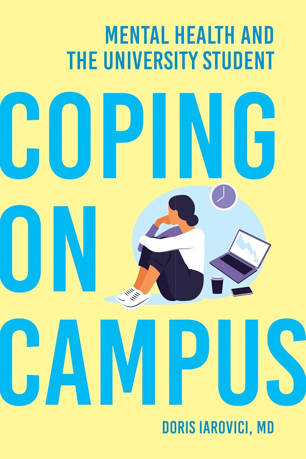 Coping on Campus: Mental Health and the University Student: Amazon.co ...