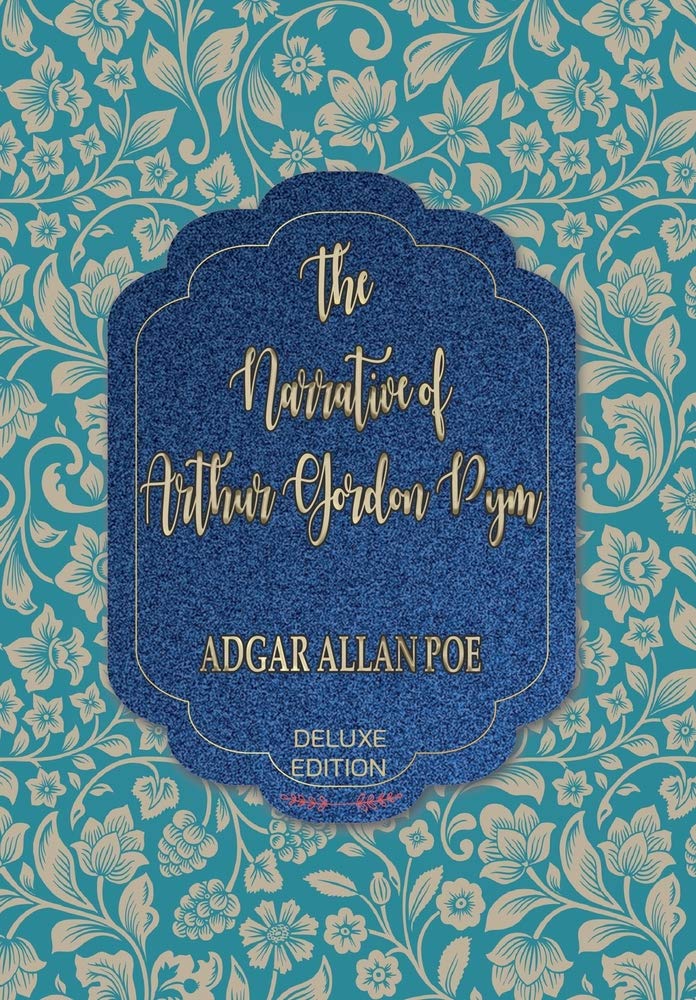 The Narrative of Arthur Gordon Pym of Nantucket (54) (World's Classics ...