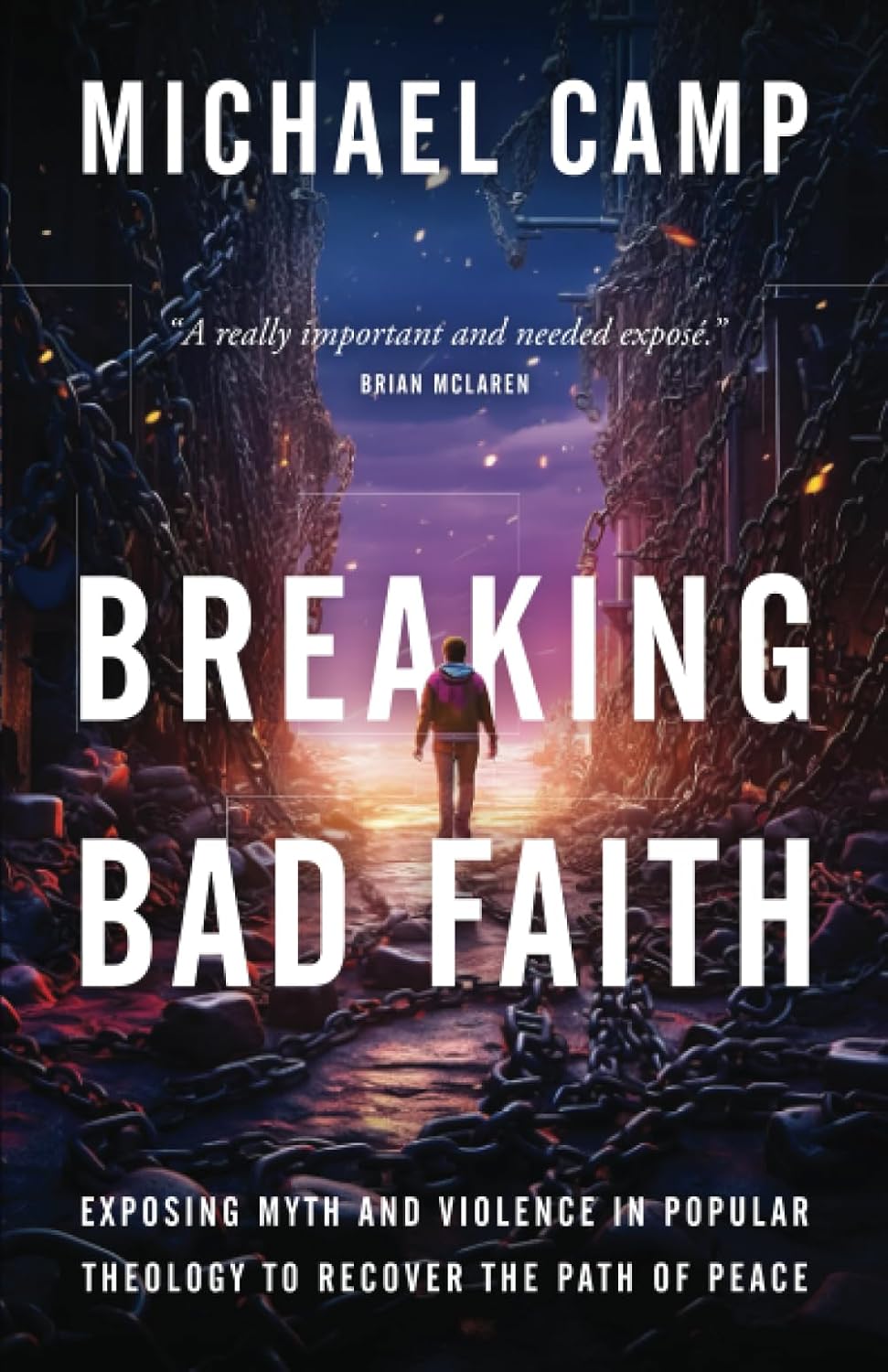 Breaking Bad Faith: Exposing Myth and Violence in Popular Theology to ...