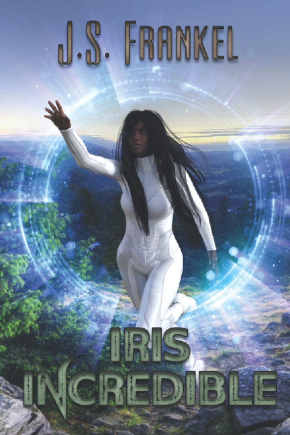 Iris Incredible: Frankel, J.S.: 9781487428372: Amazon.com: Books