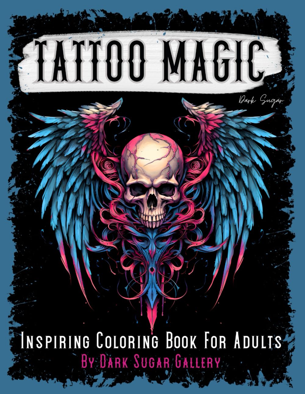 Tattoo Coloring Book for Adults: Tattoo Magic Adult Tattoo Coloring ...