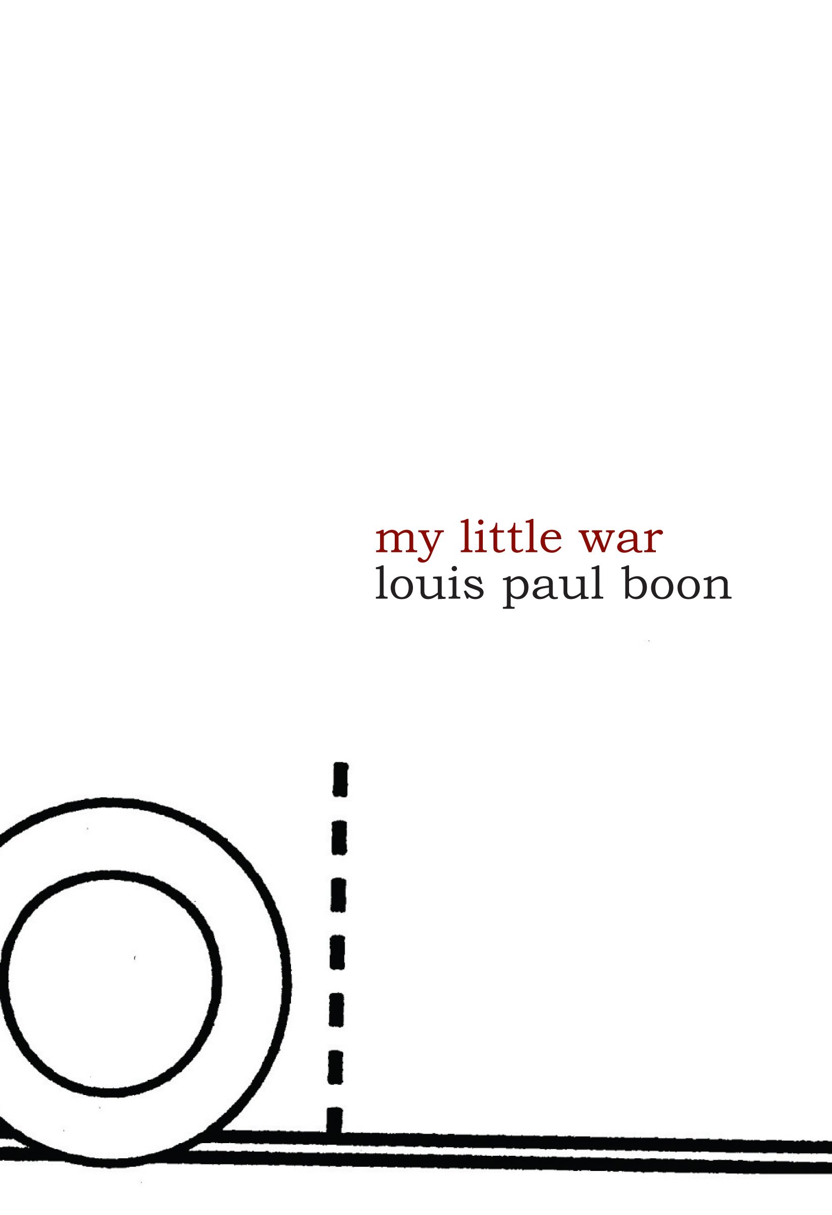 My Little War (Belgian Literature): Boon, Louis Paul, Vincent, Paul ...