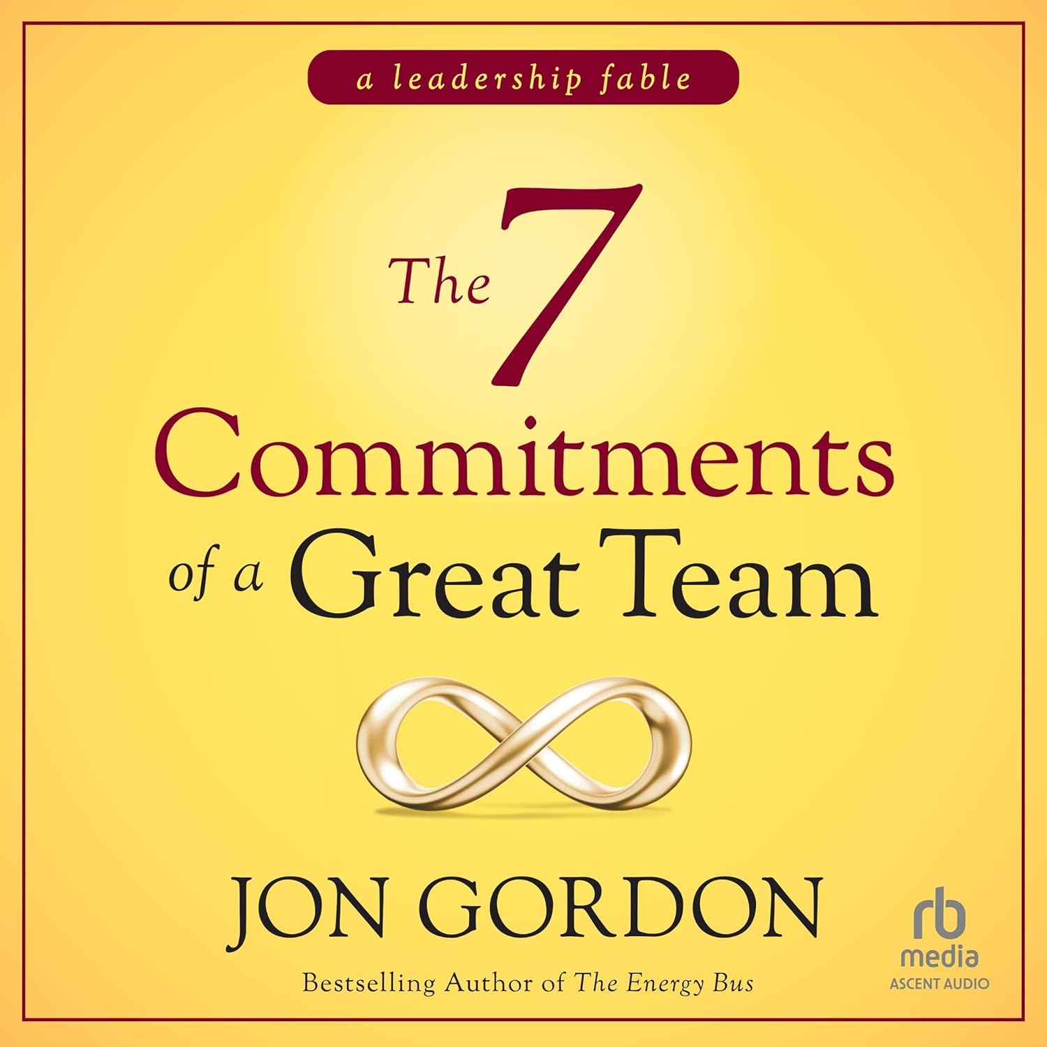 Amazon.com: The 7 Commitments of a Great Team: A Leadership Fable (Audible Audio Edition): Jon ...