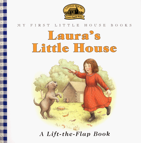 Laura's Little House: Adapted from the Little House Books by Laura ...