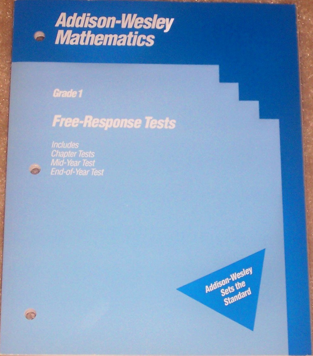 Free-Response Tests (Scott Foresman - Addison Wesley Math, Grade 1 ...