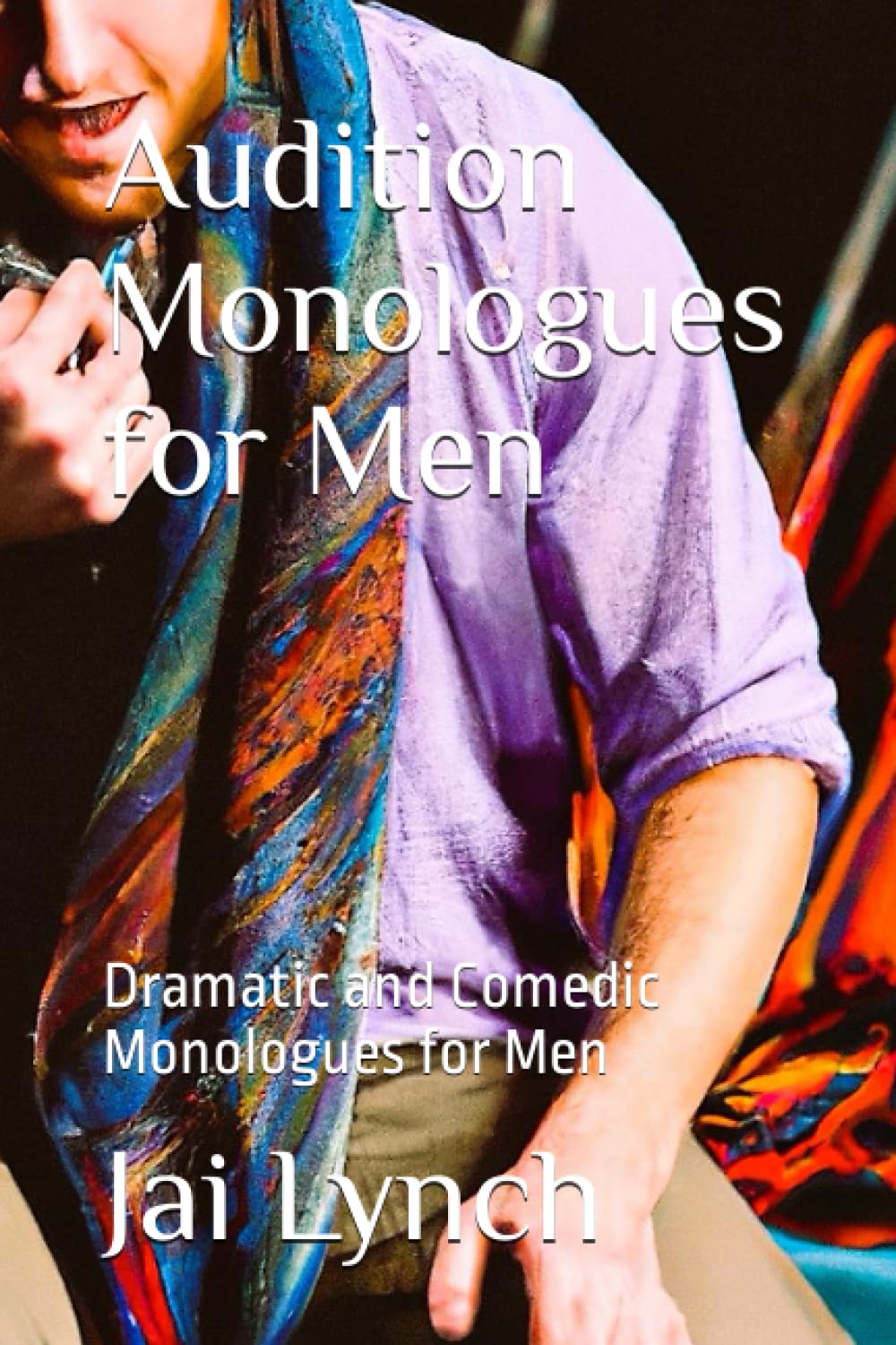 Snapklik.com : Audition Monologues For Men: Dramatic And Comedic ...
