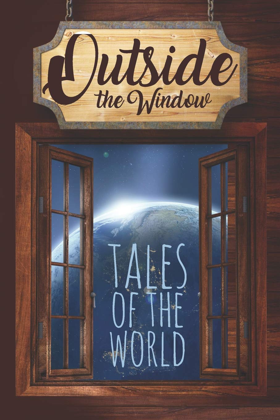 Outside the Window: Tales of the World (Out in the World Anthology ...