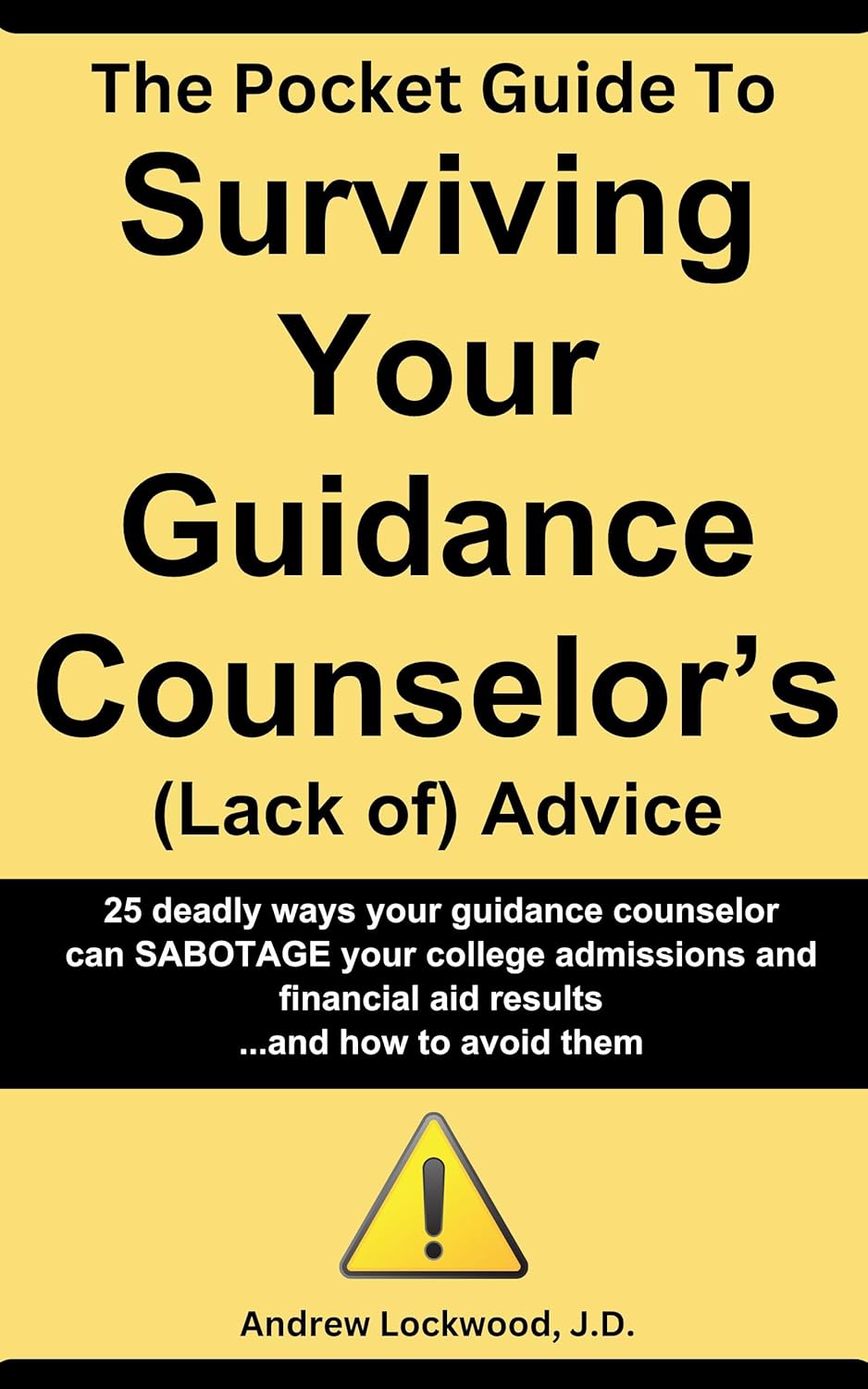 Amazon.com: The Pocket Guide to Surviving Your Guidance Counselor's ...
