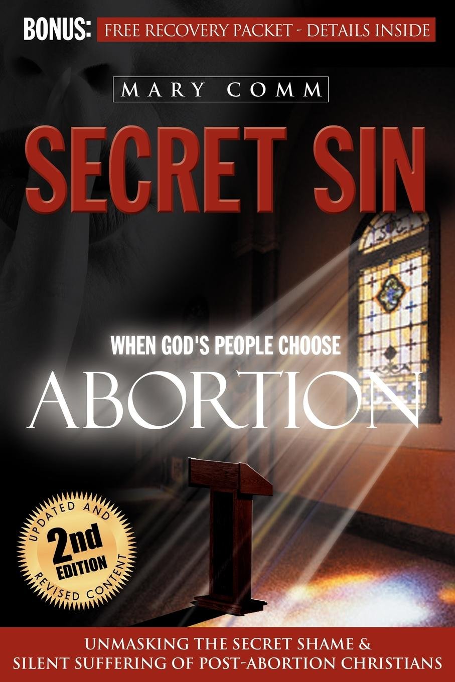 Secret Sin: When God's People Choose Abortion: Comm, Mary ...