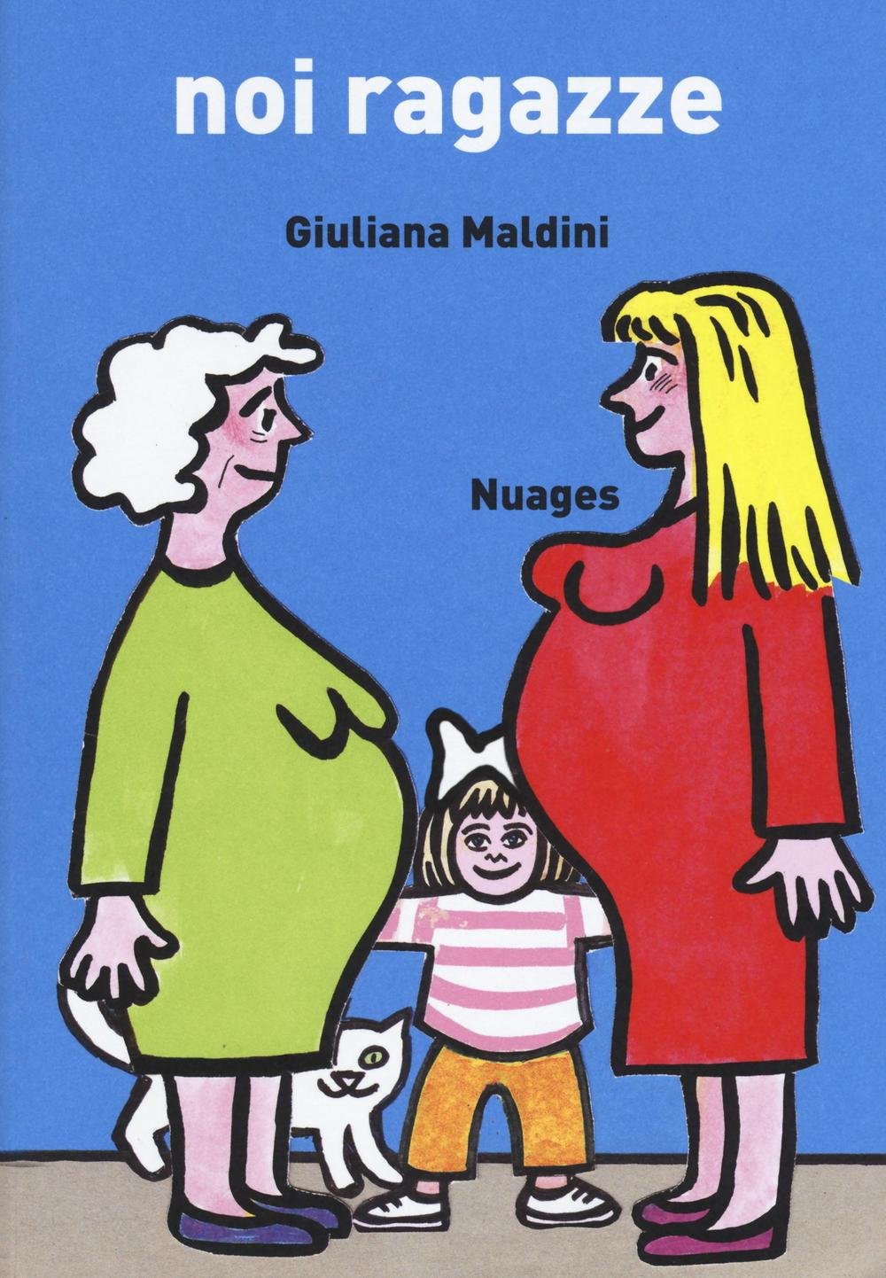Noi ragazze : Maldini, Giuliana: Amazon.fr: Books