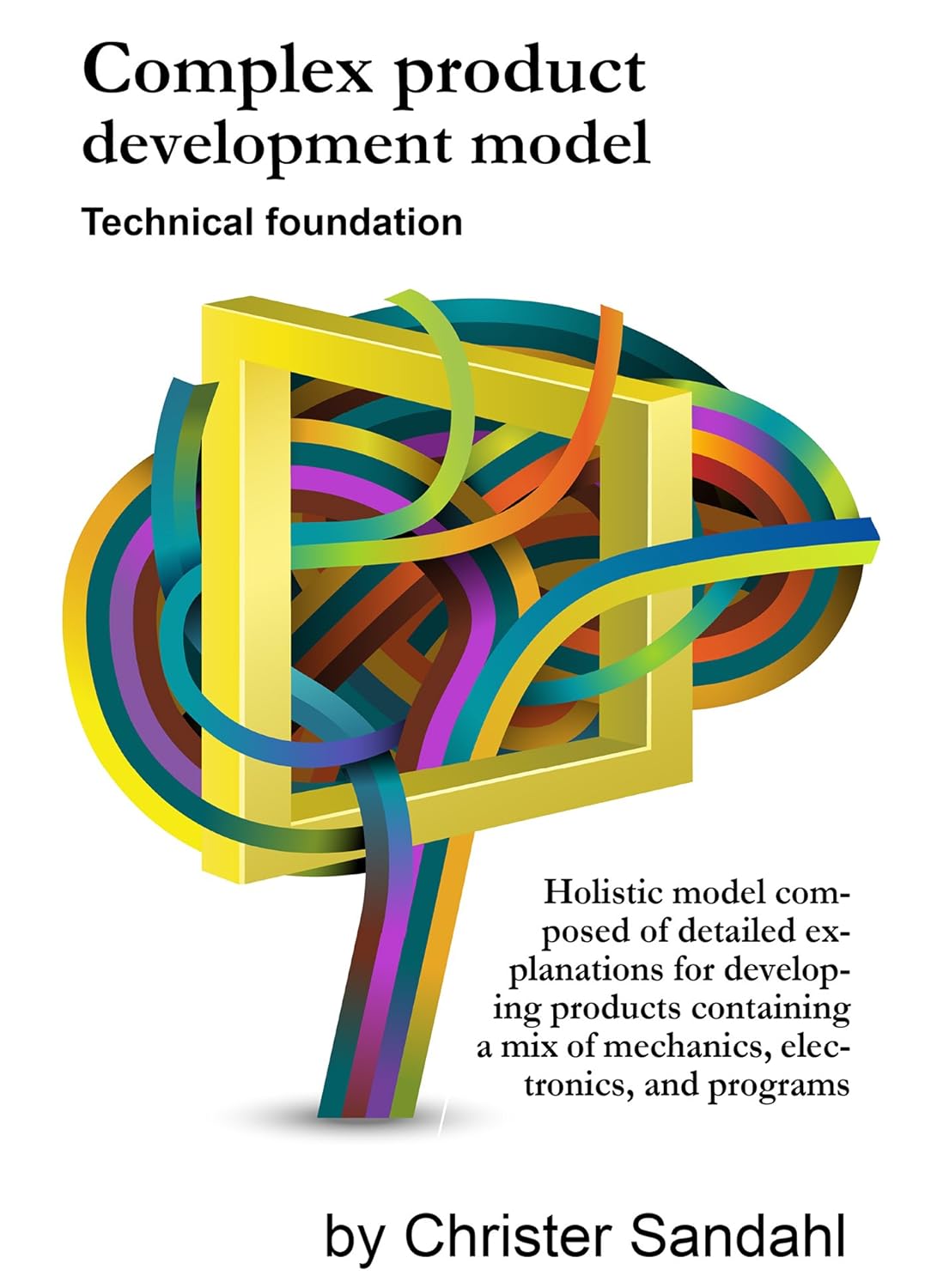 Complex Product Development Model: Holistic model composed of detailed ...