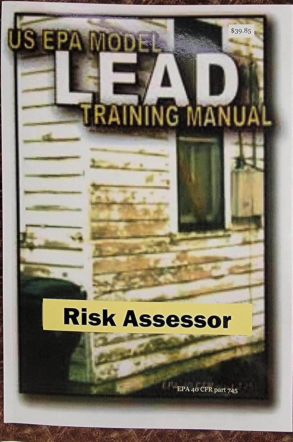 Lead Paint Risk Assessor: US Environmental Protection Agency, epa ...