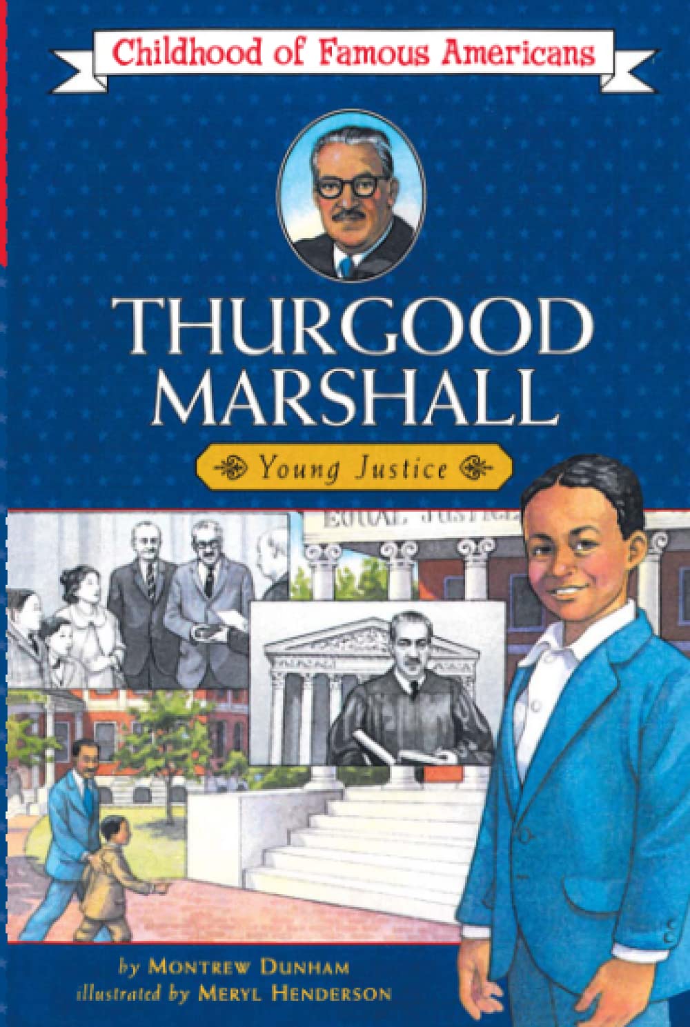 Thurgood Marshall (Childhood of Famous Americans): Dunham, Montrew ...