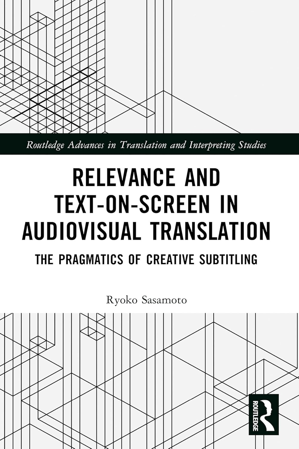 Relevance and Text-on-Screen in Audiovisual Translation: The Pragmatics ...