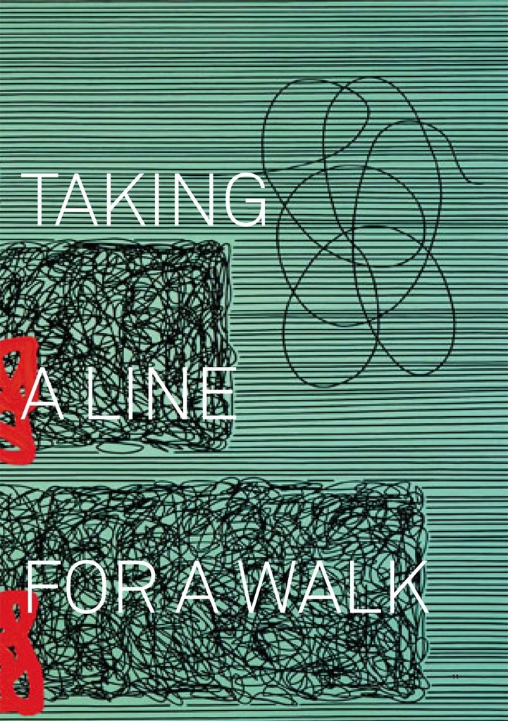 Taking a Line for a Walk: Regine Bonnefoit, Martina Dobbe, Fabienne ...