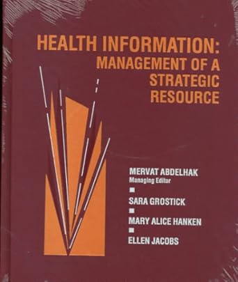 Health Information: Management of a Strategic Resource: Abdelhak ...