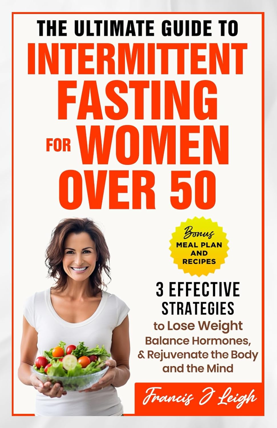 The Ultimate Guide to Intermittent Fasting for Women over 50: 3 ...