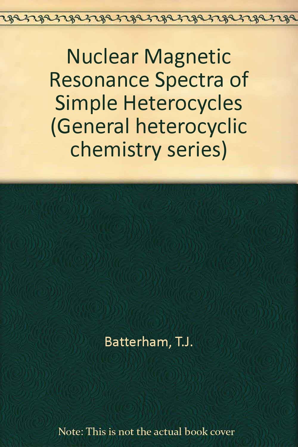 Buy Nuclear Magnetic Resonance Spectra of Simple Heterocycles Online at ...