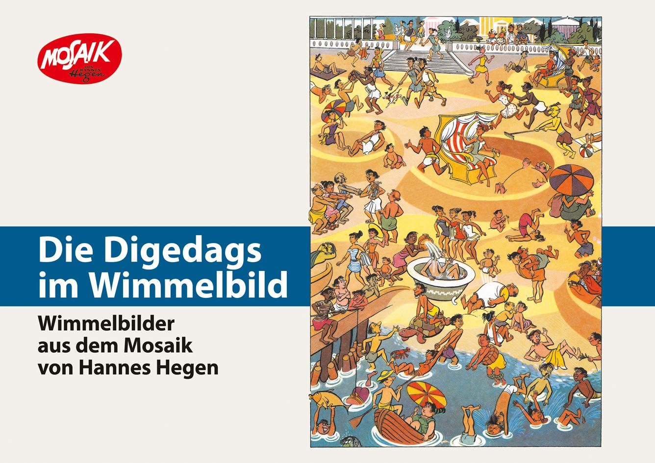 Die Digedags im Wimmelbild: Wimmelbilder aus dem Mosaik von Hannes ...