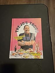 Trejo's Tacos: Recipes and Stories from L.A.: A Cookbook: Trejo, Danny ...