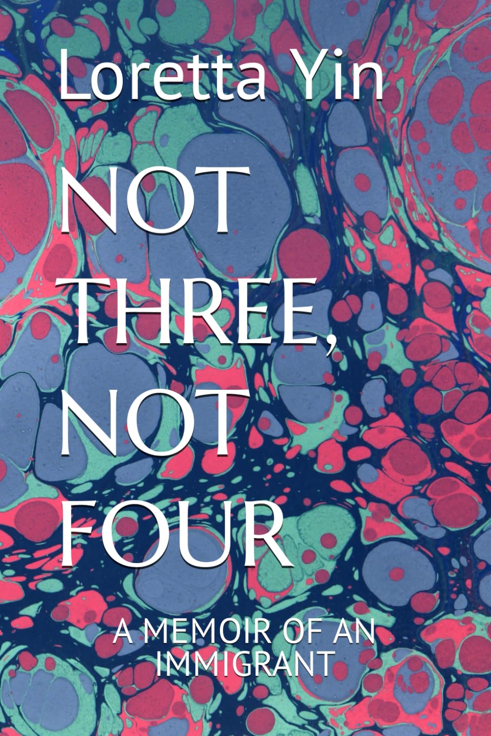 Amazon.com: NOT THREE, NOT FOUR: A MEMOIR OF AN IMMIGRANT ...