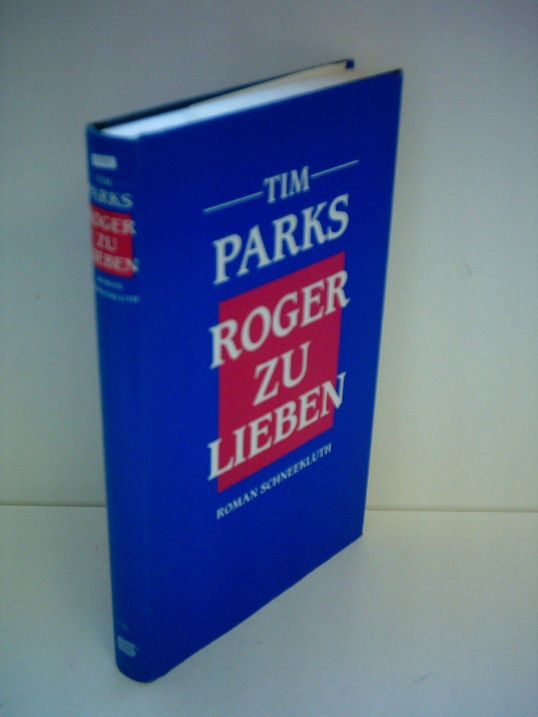 Amazon.com: Roger zu lieben: 9783795110703: Tim Parks: Books