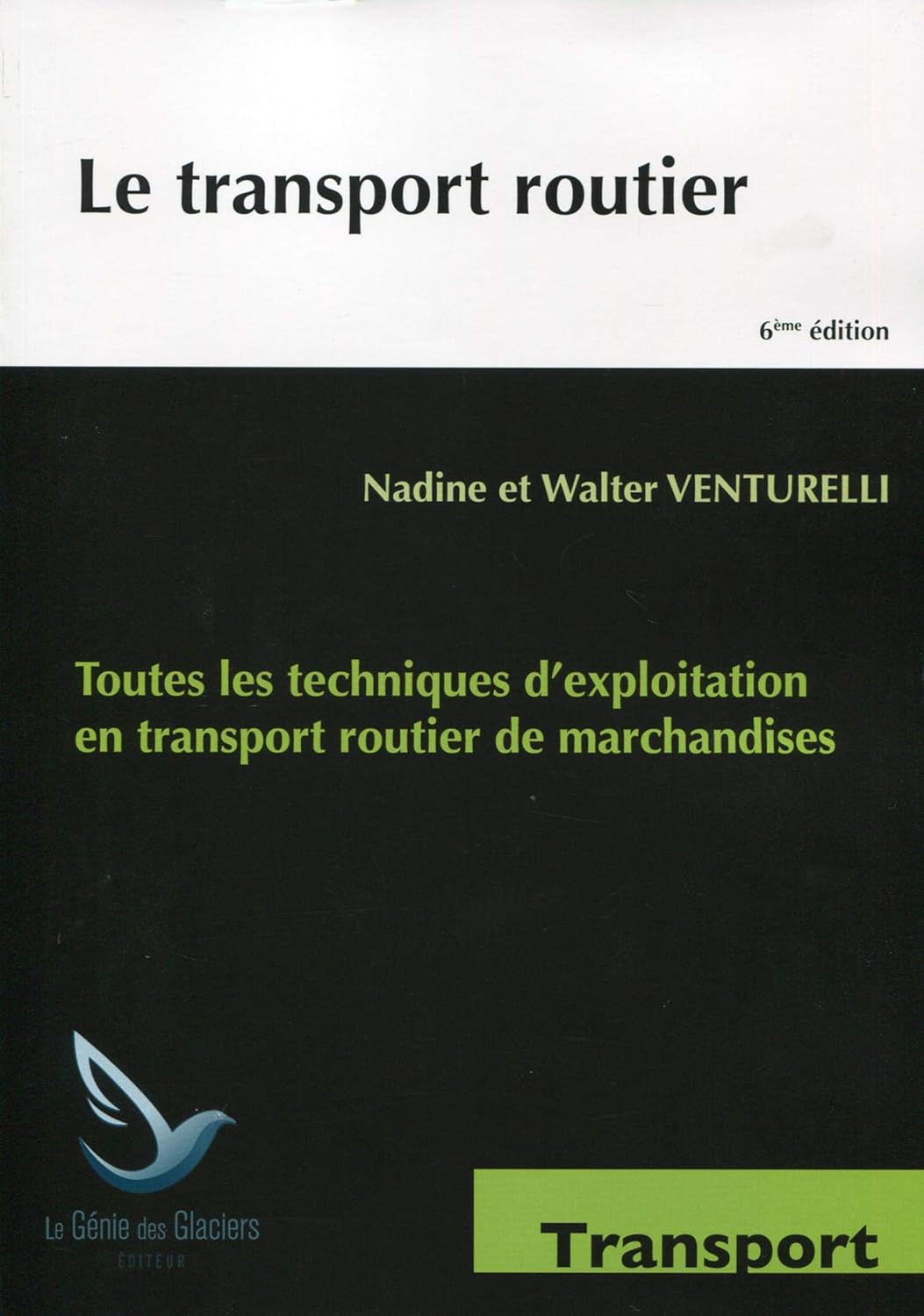 Amazon.fr - Le transport routier : Toutes les techniques d'exploitation ...