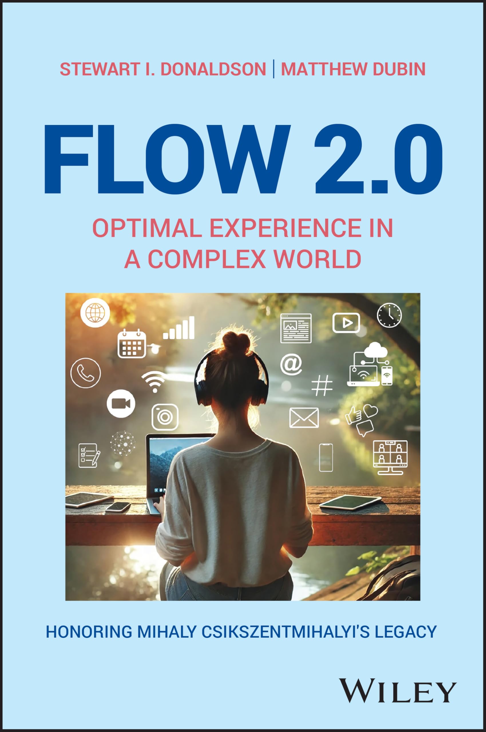 Amazon.com: Flow 2.0: Optimal Experience in a Complex World. Honoring Mihaly Csikszentmihalyi's ...