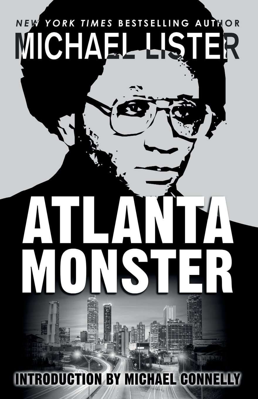 Atlanta Monster: Wayne Williams and the Atlanta Child Murders: Two John ...