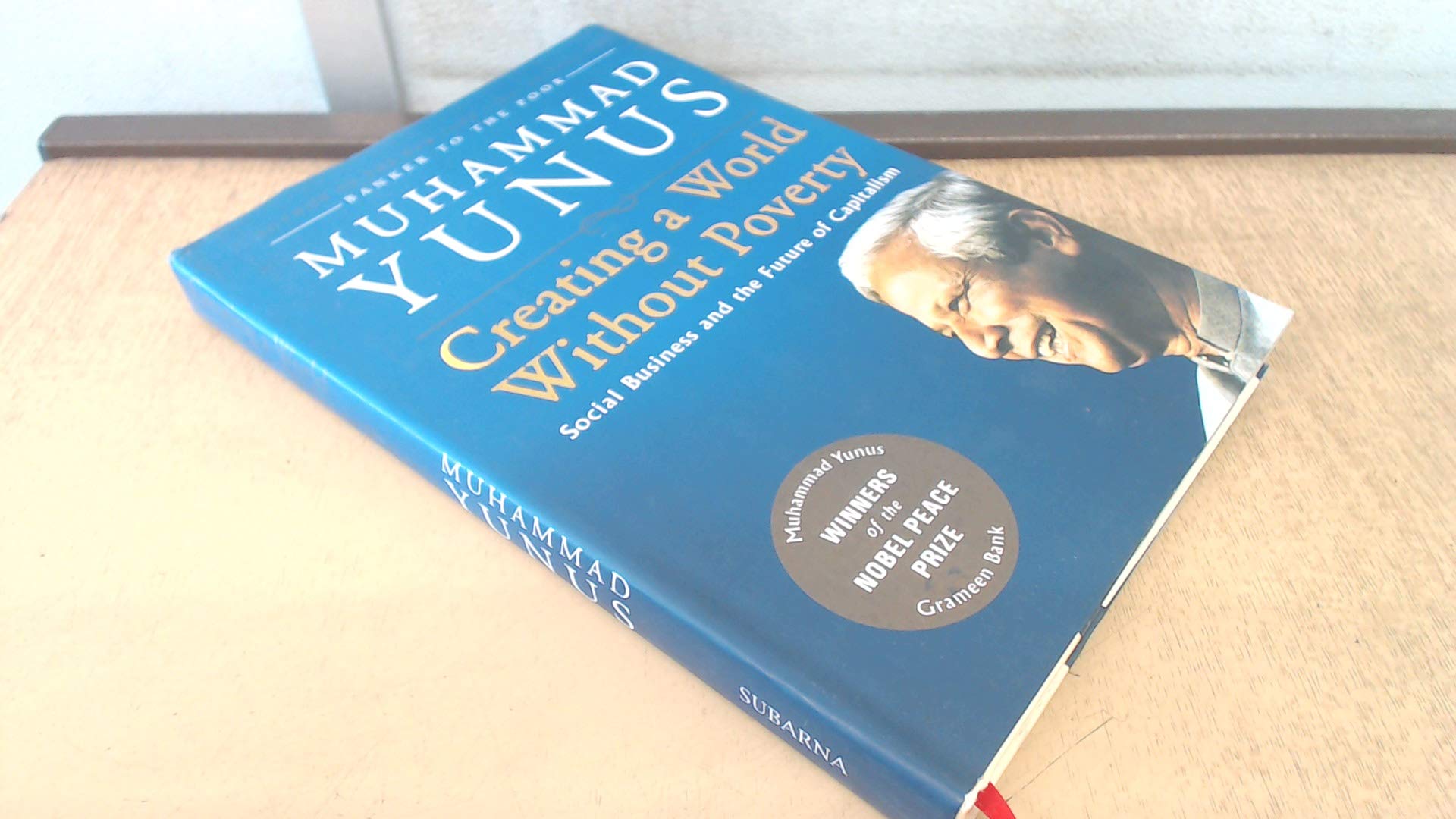 Creating a World Without Poverty: Social Business and the Future of ...