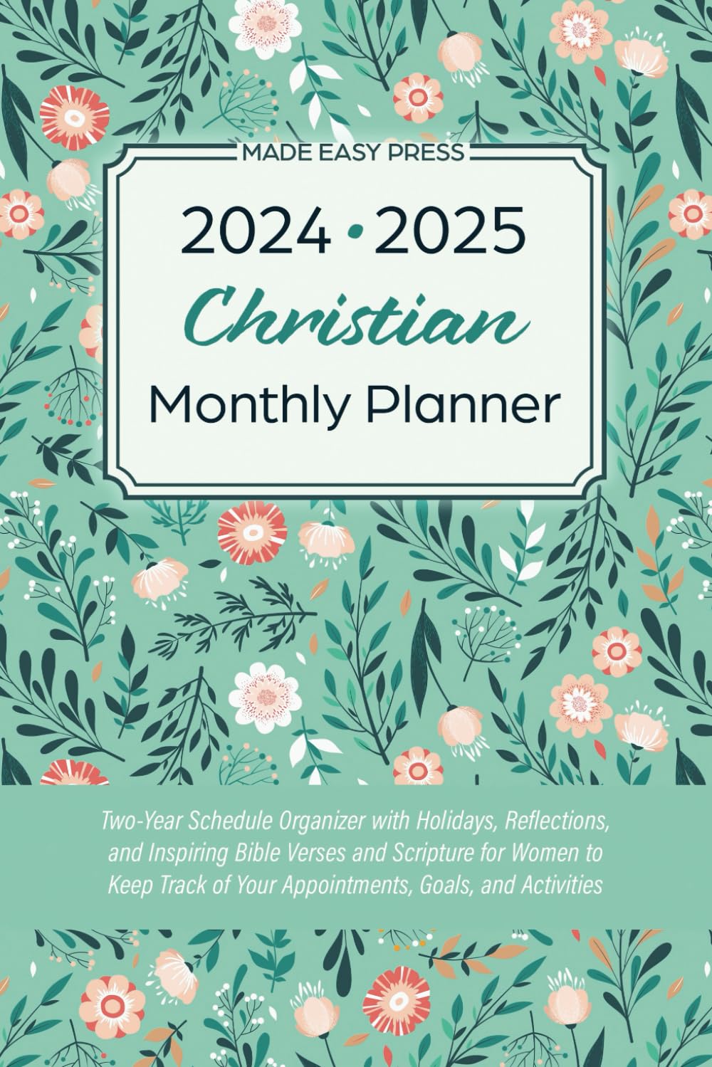 2024-2025 Christian Monthly Planner: Two-Year Schedule Organizer with ...