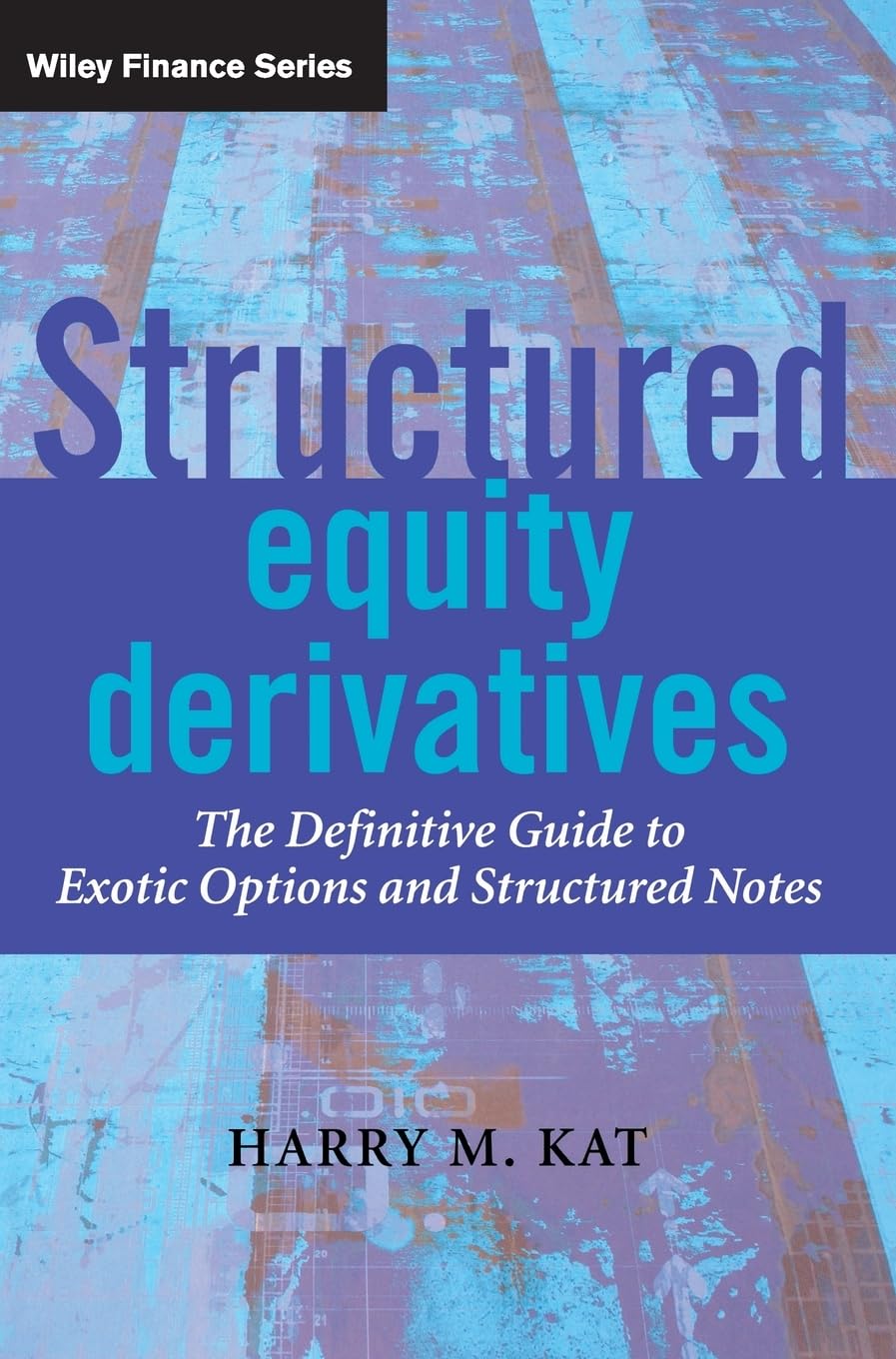 Amazon.com: Structured Equity Derivatives: The Definitive Guide to ...