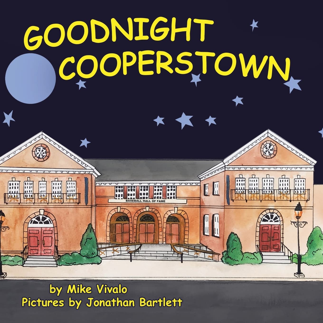 Goodnight Cooperstown: Vivalo, Mike, Bartlett, Jonathan: 9781665569460 ...