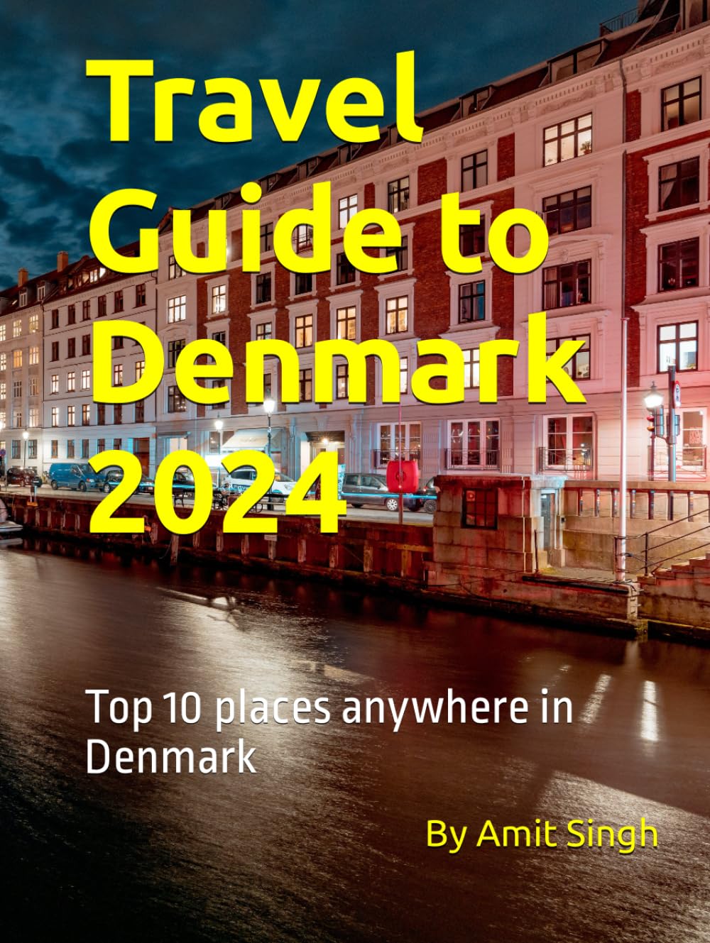 Travel Guide to Denmark 2024: Top 10 places anywhere in Denmark (Travel ...