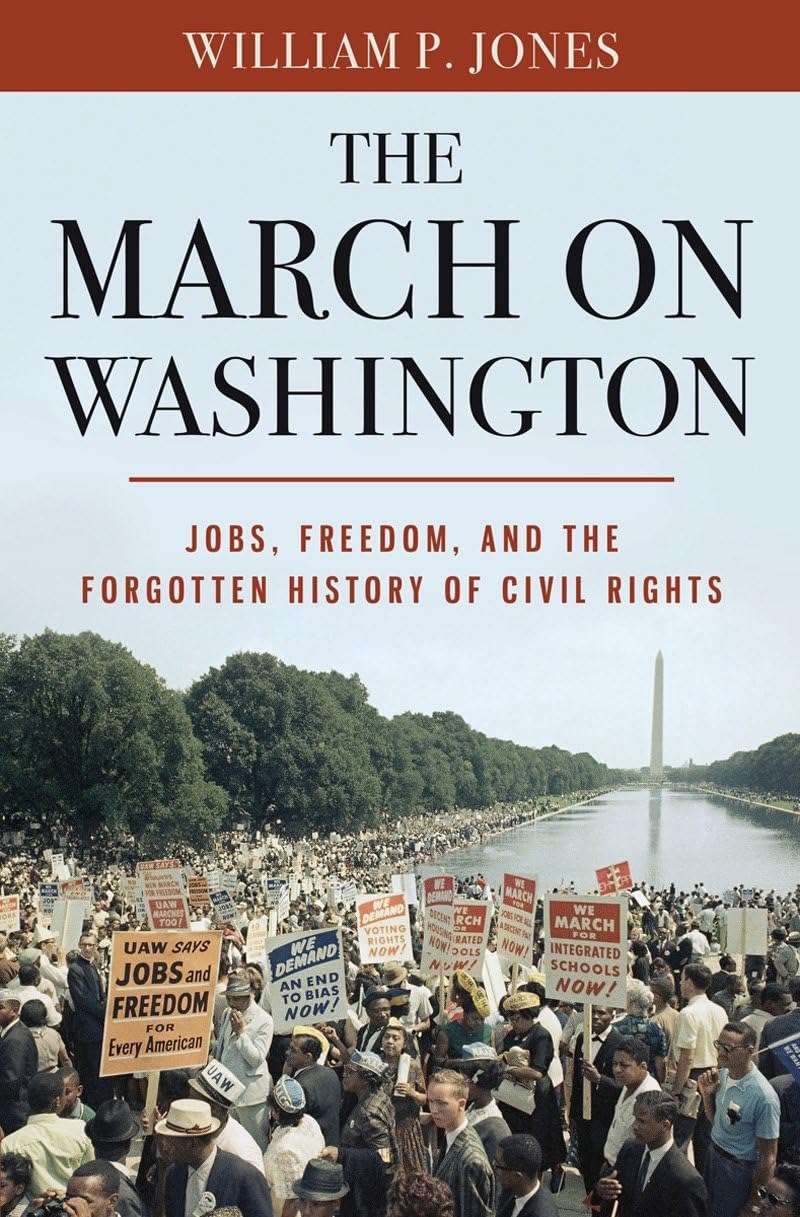 Amazon.com: The March on Washington: Jobs, Freedom, and the Forgotten ...