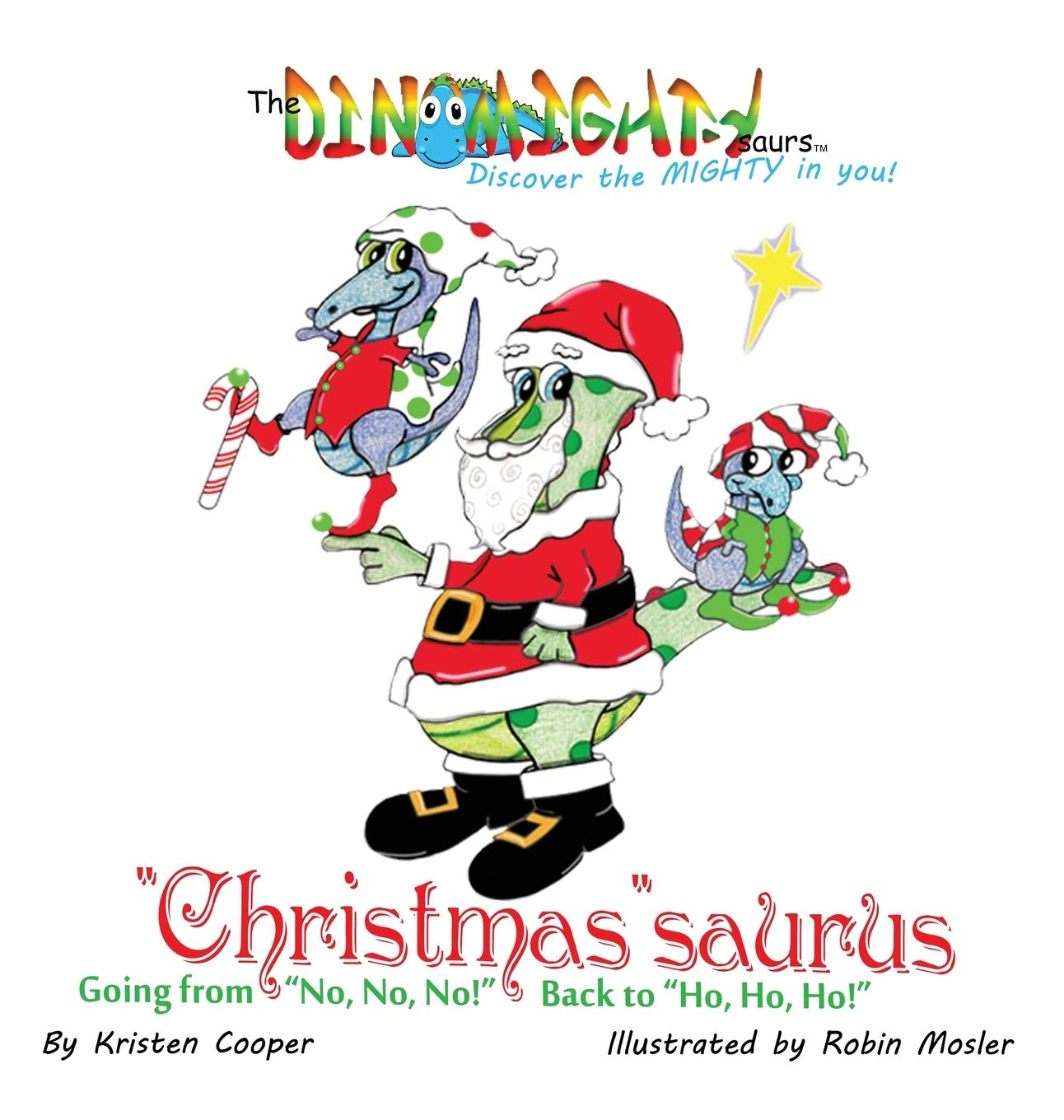 "Christmas"saurus: Going from "No, No, No!" Back to "Ho, Ho, Ho!": 3 ...