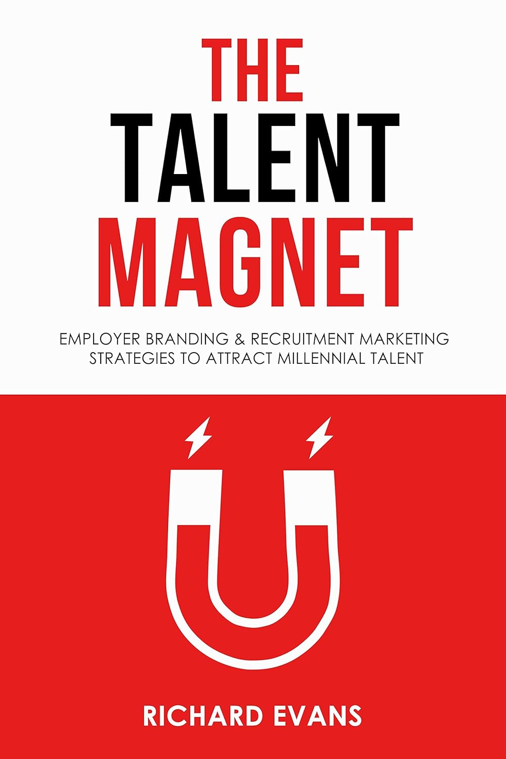 Amazon.com: The Talent Magnet - Employer Branding & Recruitment ...