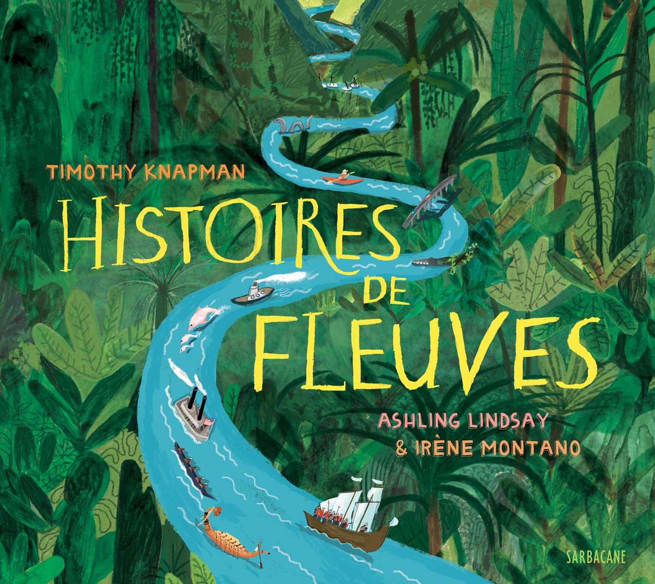 Histoires de fleuves: Amazon.co.uk: Knapman, Tim, Montano, Irene ...
