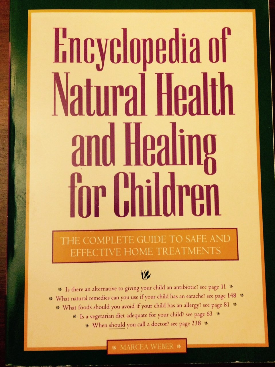 Encyclopedia of Natural Health and Healing for Children: The Complete ...