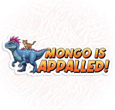 Amazon.com: Mongo is Appalled Sticker - Funny Cute Mongo Inspired ...