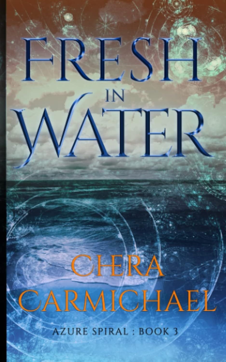 Amazon.com: Fresh In Water: Azure Spiral : Book 3: 9798394381669 ...