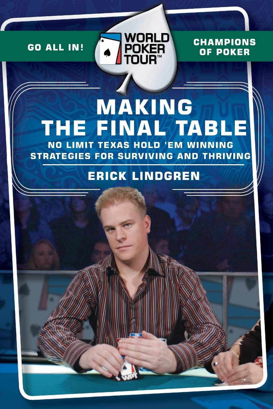 Erick Lindgren Wedding WSOP 3 Bet: That Old White Magic, EDog