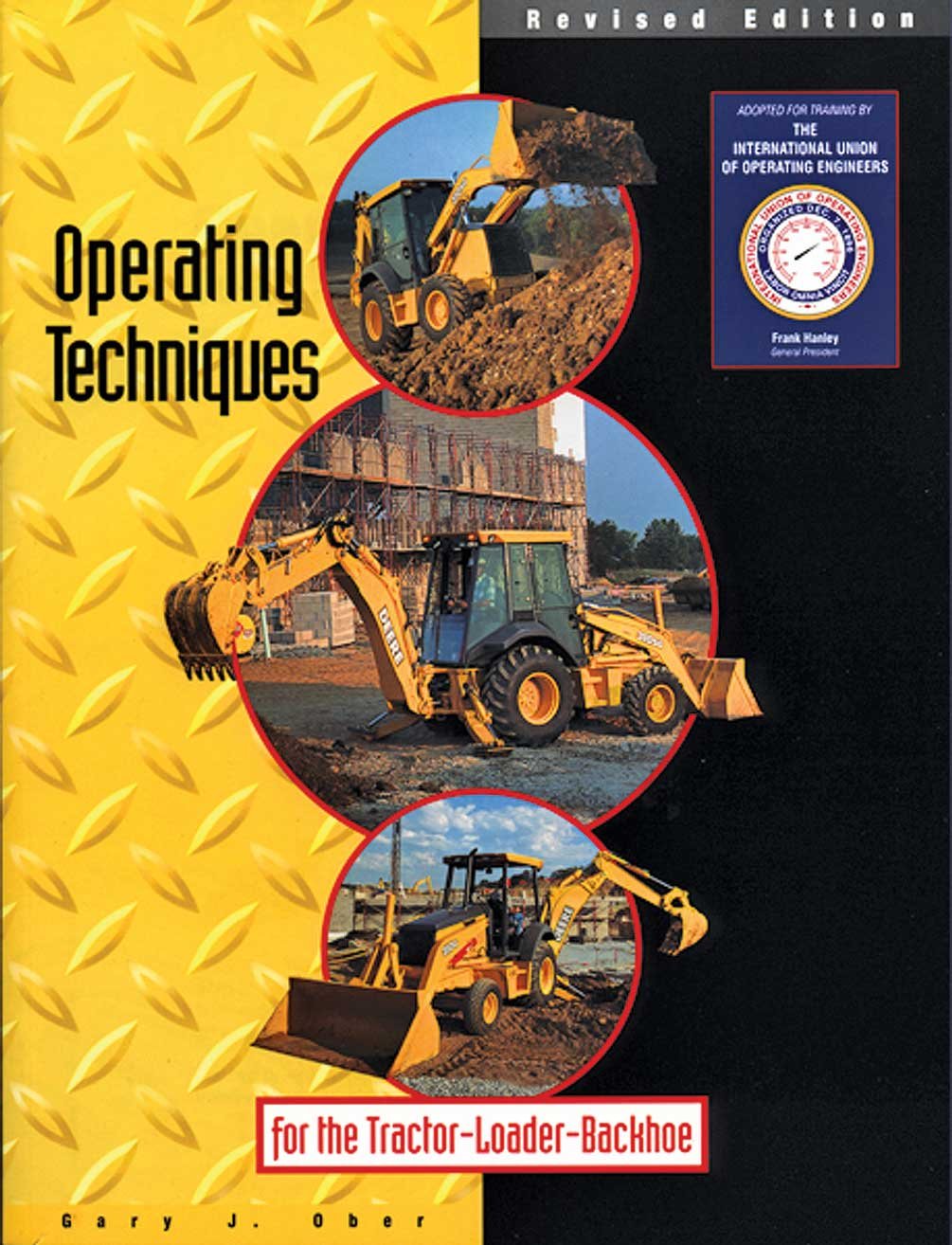 Operating techniques for the tractor loader backhoe: Ober, Gary J ...