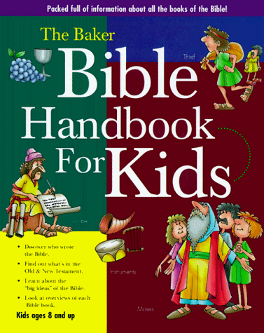 The Baker Bible Handbook for Kids: Day, Terry Jean, Smith, Carol J ...
