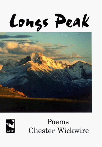 Longs Peak: Wickwire, Chester: 9780932616661: Amazon.com: Books